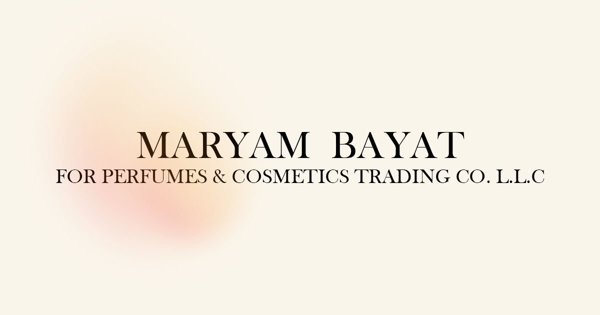MARYAM BAYAT - FOR PERFUMES & COSMETICS